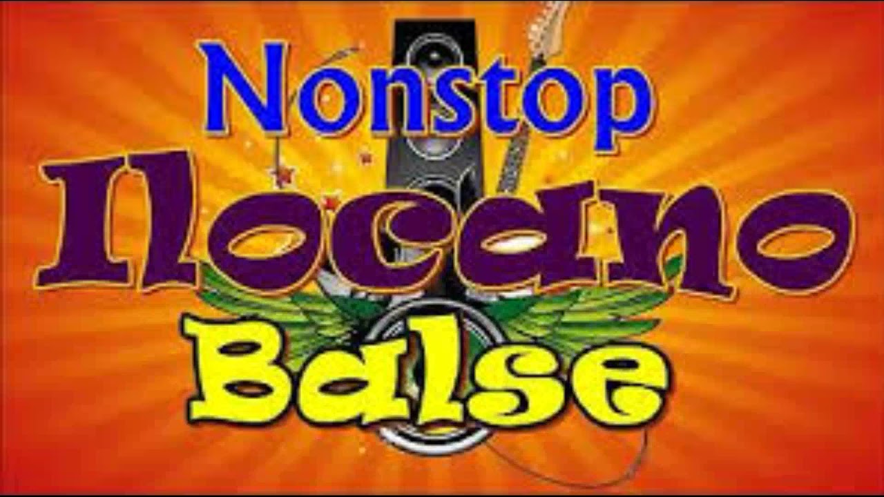 MOST REQUESTED ILOCANO BALSE AND DANCE REMIX ILOCANO SONGS - YouTube