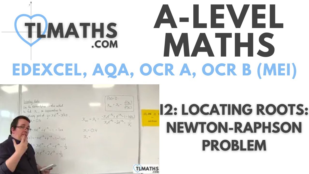 A-Level Maths I2-10 Locating Roots: Newton-Raphson Problem - YouTube