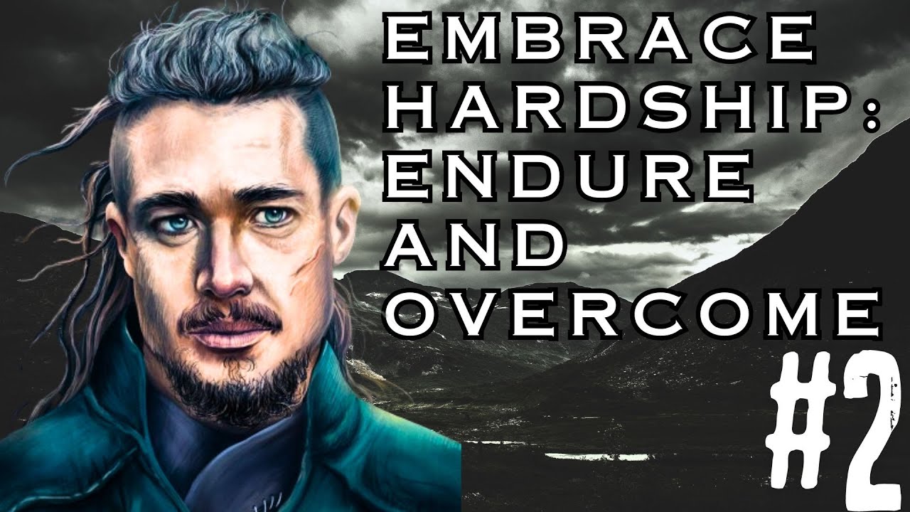 Uhred of Bebbanburg: Embracing Hardship - The Viking Way of Endurance ...