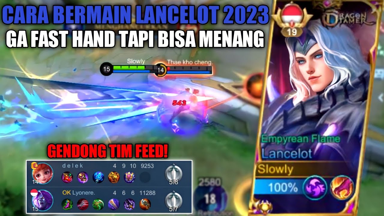CARA BERMAIN LANCELOT 2023 GA FAST HAND TAPI BISA MENANG!! | TOP GLOBAL ...