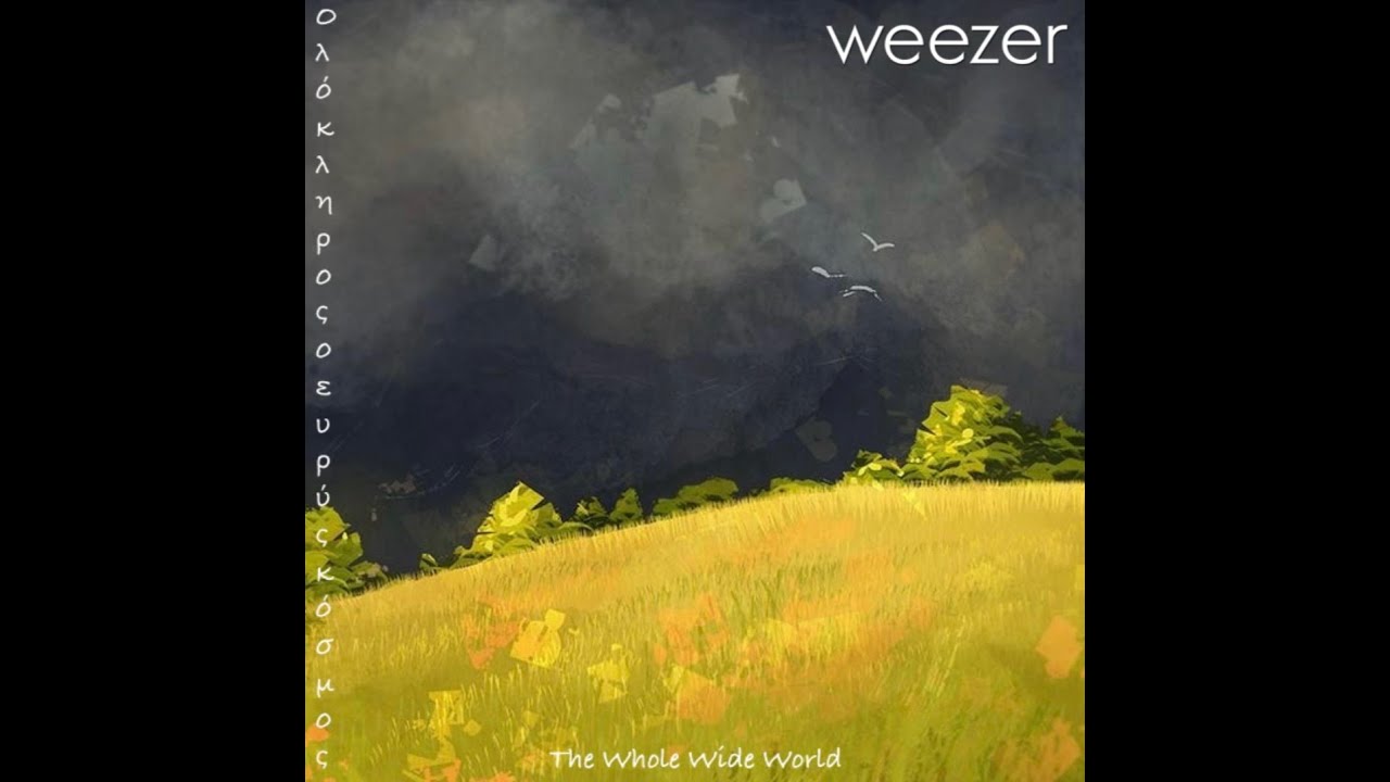 Weezer - The Whole Wide World (Fan Album) - YouTube
