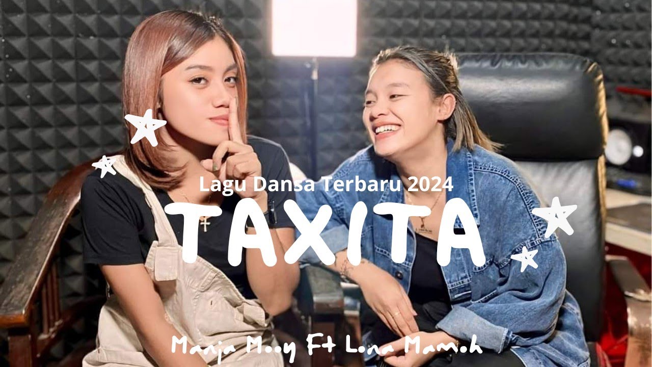 TAXITA_Cover Manja Mooy Ft Lona Mamoh_Lagu Dansa Terbaru 2024 - YouTube