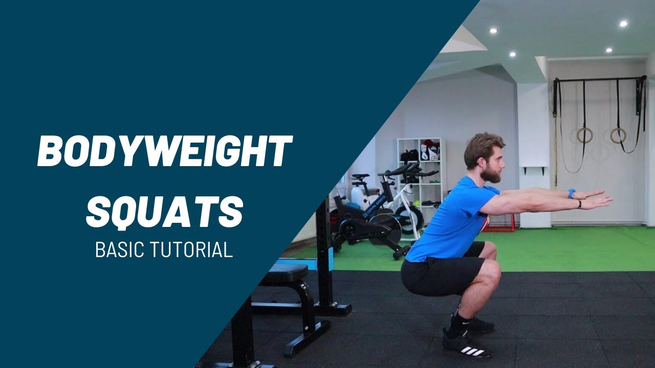 Body weight squats - Basic Tutorial - YouTube