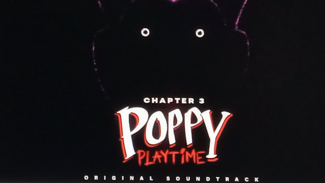 Poppy Playtime: Chapter 3 Movie OST (25) - Onwards and Downwards - YouTube