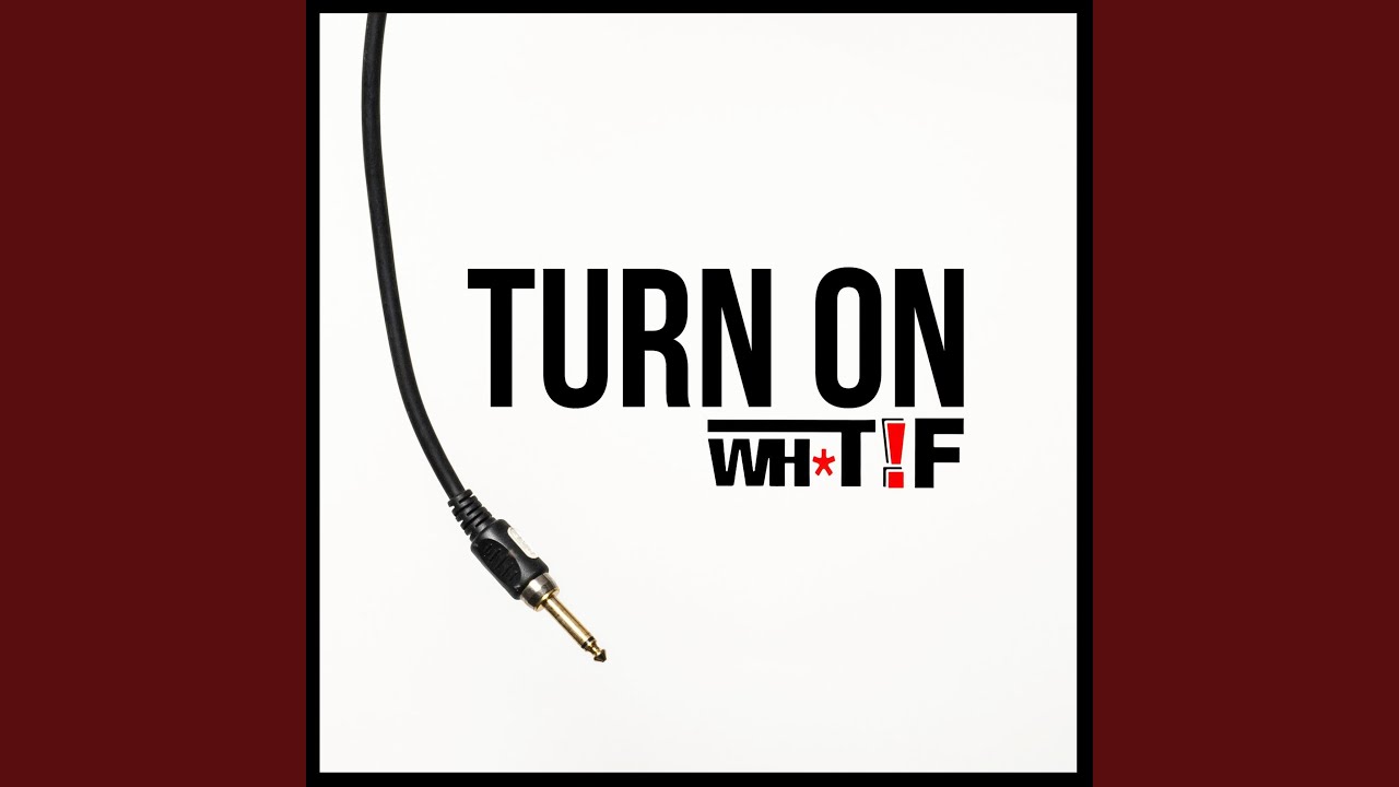 Turn On - YouTube