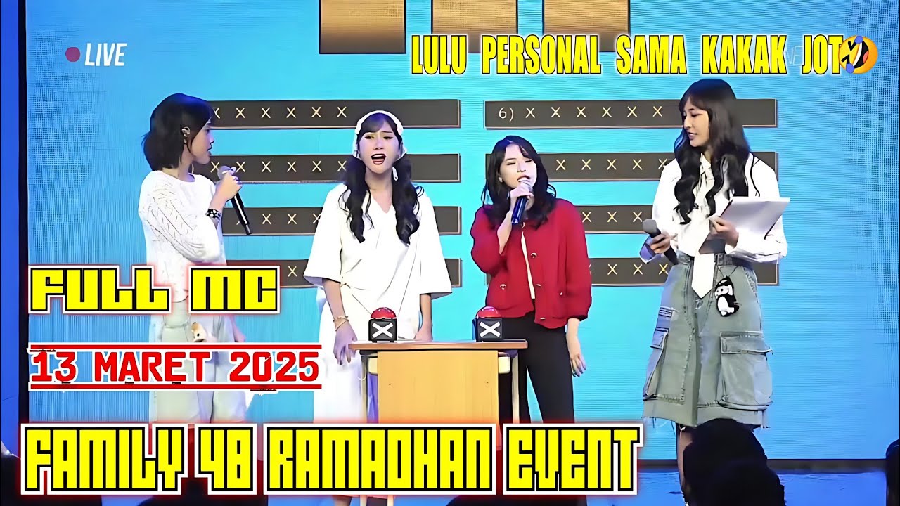 FULL MC FAMILY 48 JKT48 RAMADHAN EVENT | 13 MARET 2025 - YouTube