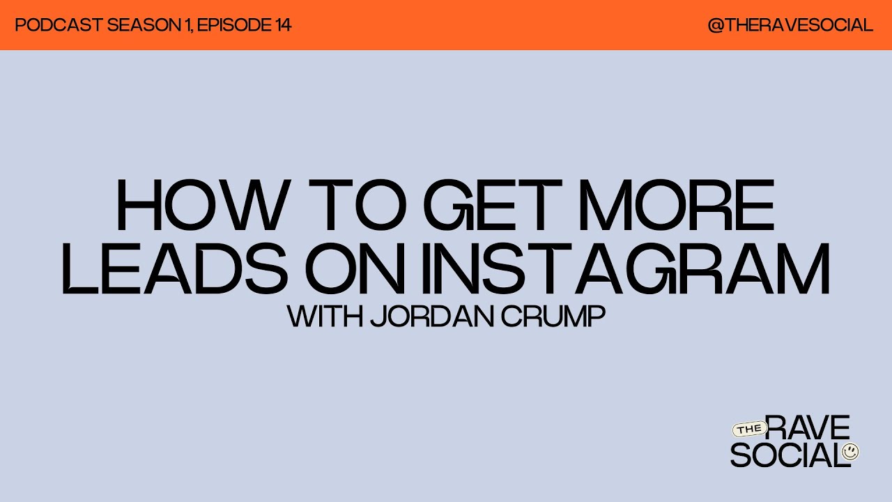How to Get More Leads on Instagram with Jordan Crump - YouTube