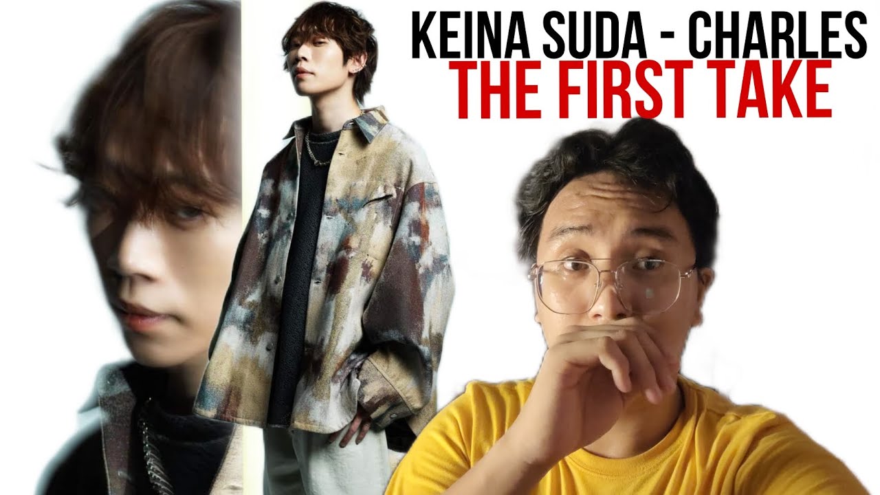 Keina Suda - Charles / THE FIRST TAKE | Reaction Video - YouTube