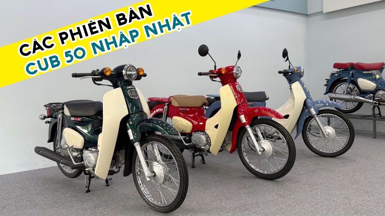 Các mẫu Cub 50 Nhật có sẵn tại Cub House VN - YouTube