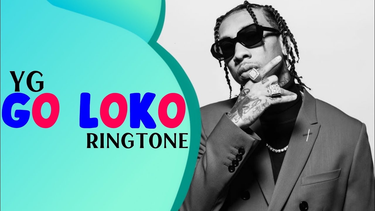 Tyga : Go Loko Instrumatal Remix Ringtone 2019 | Download Now | Royal ...