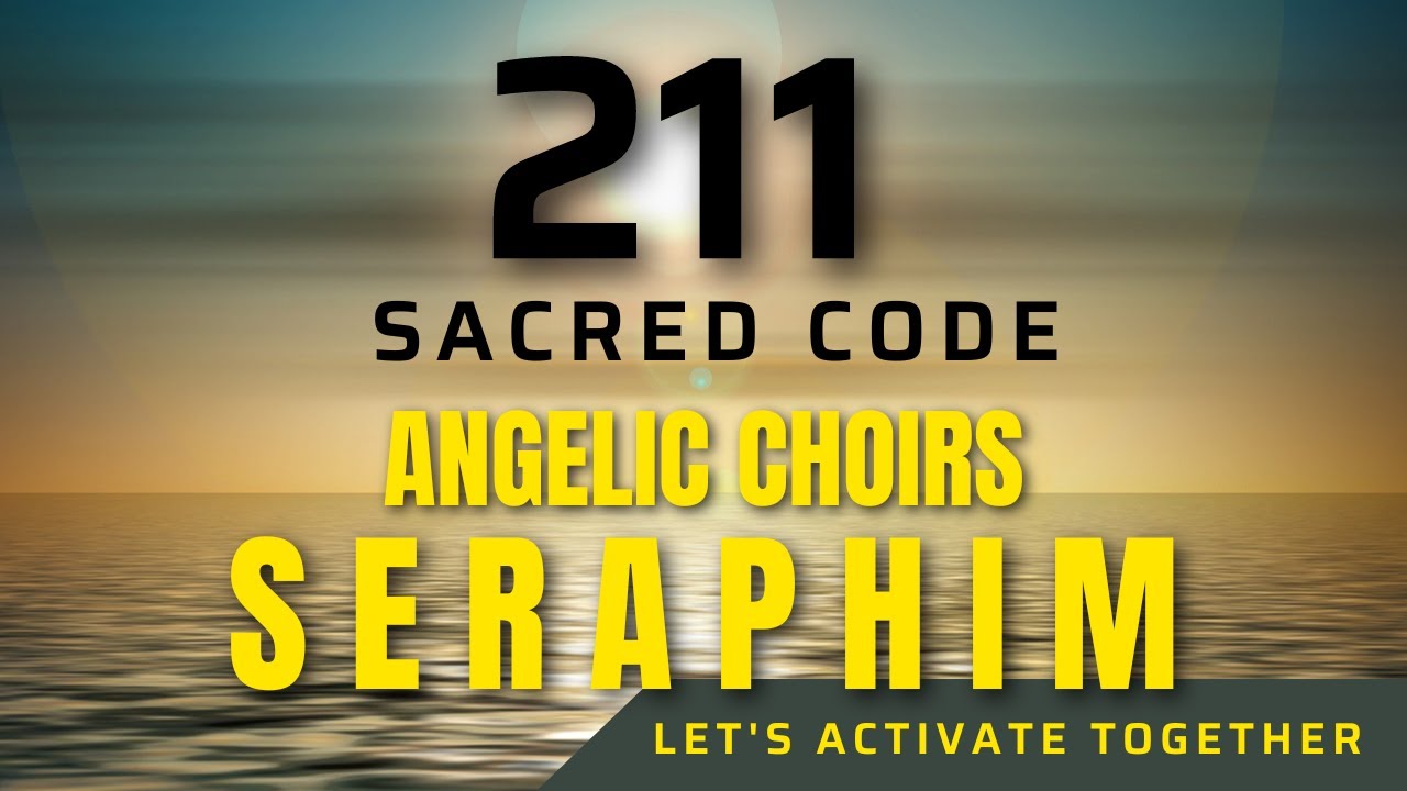 Sacred Code 211 SERAPHIM (seraphines)🙏🙏🙏 - YouTube