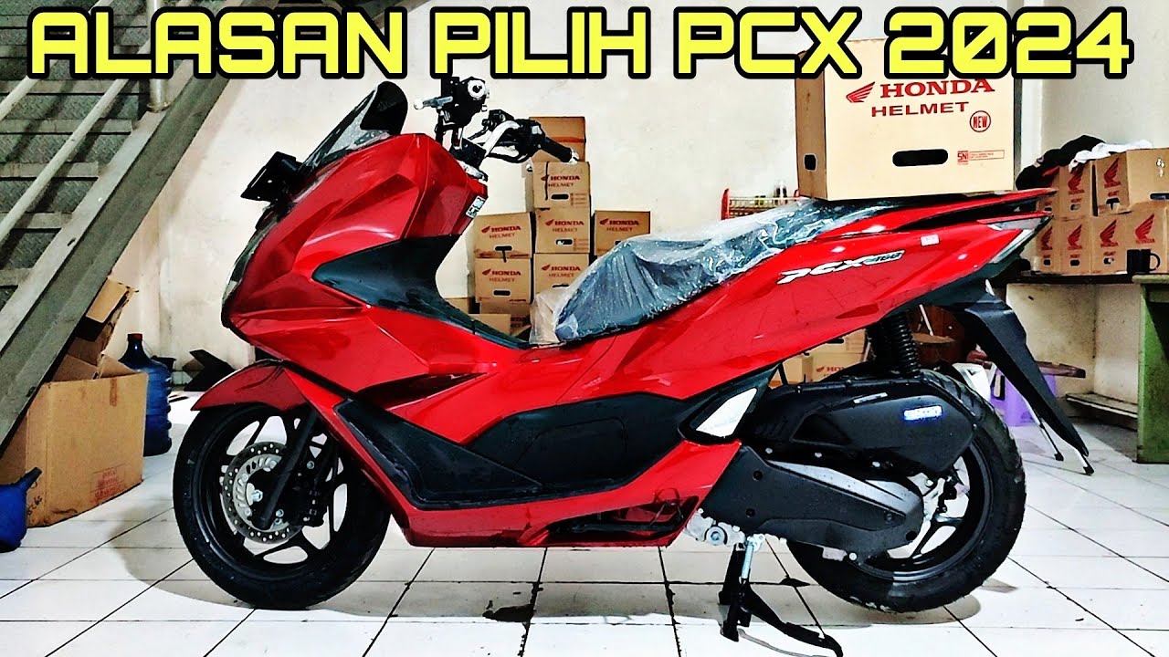 ALASAN PILIH PCX 160 TERBARU 2024 ? BEGINI ALASANNYA - YouTube