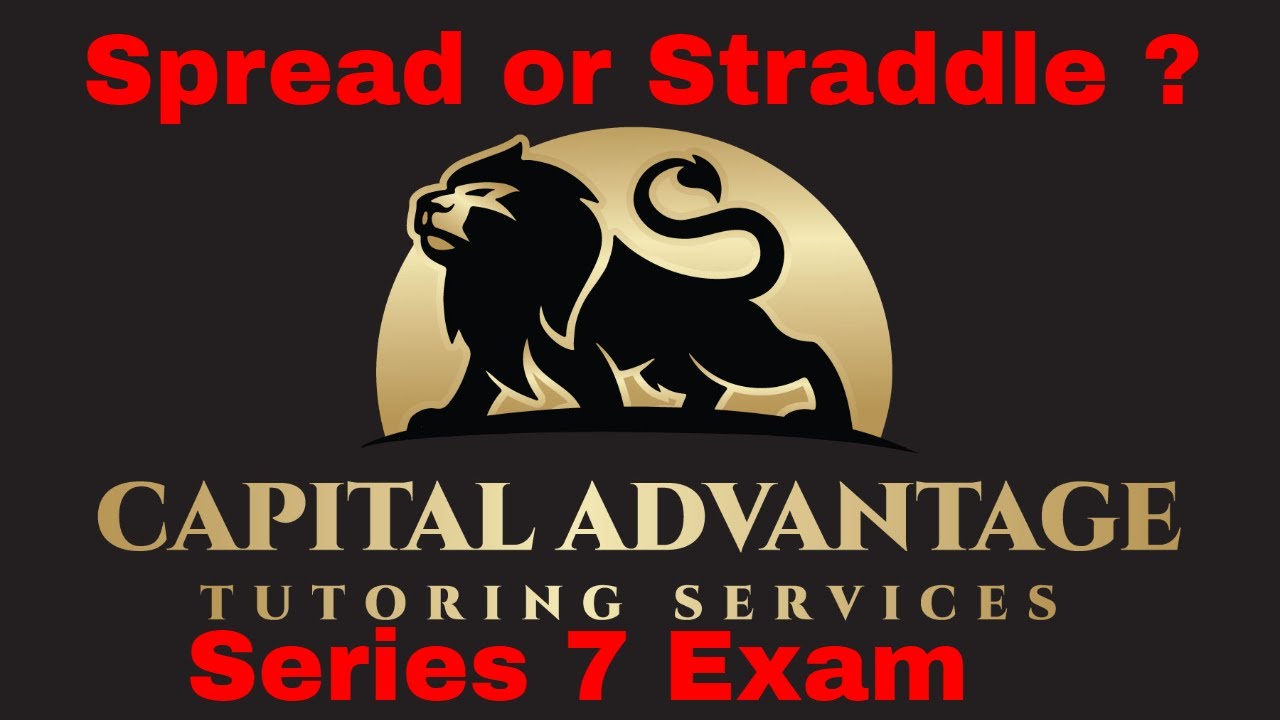 Is It A Spread Or Straddle How To Identify Them Series 7 Exam Prep