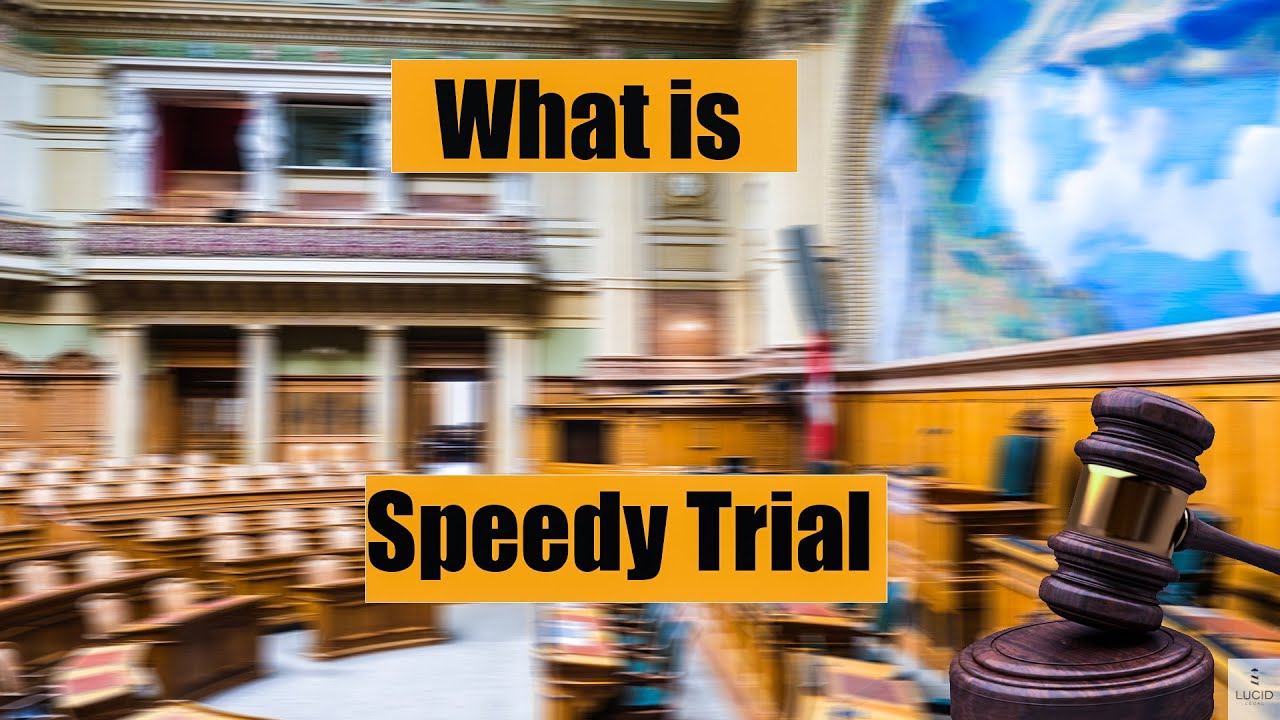 Lucid Legal Explains - Speedy Trial - YouTube