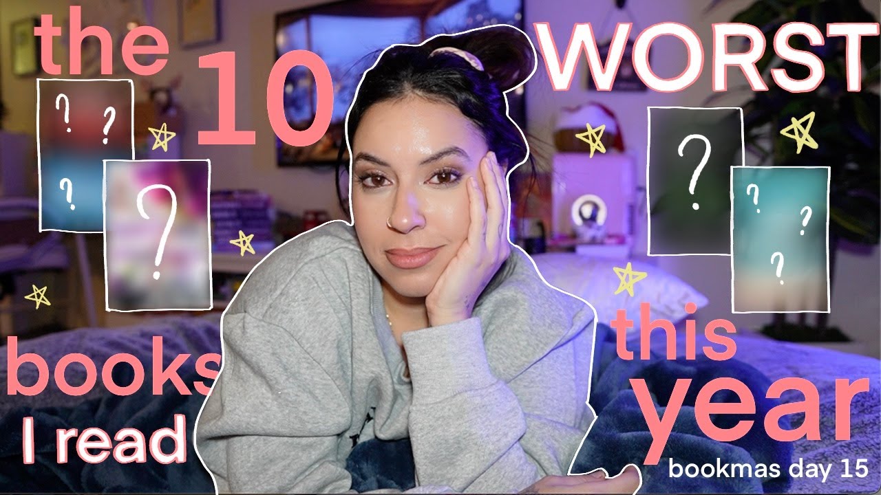 the 10 WORST books I read in 2025 🚮☹️🗑️ | bookmas day 15 - YouTube