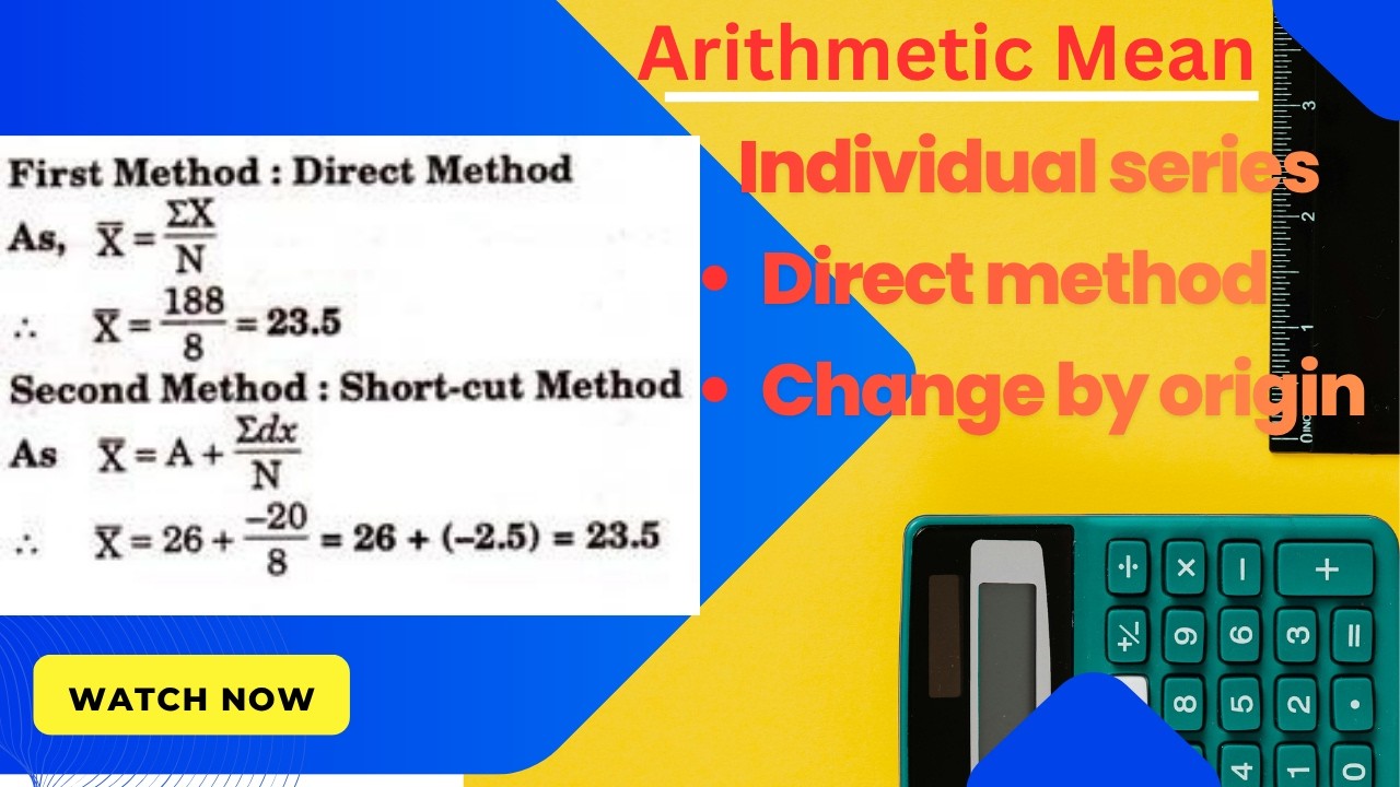 Individual Series Mean Calculation || Direct Method & Change by origin ...