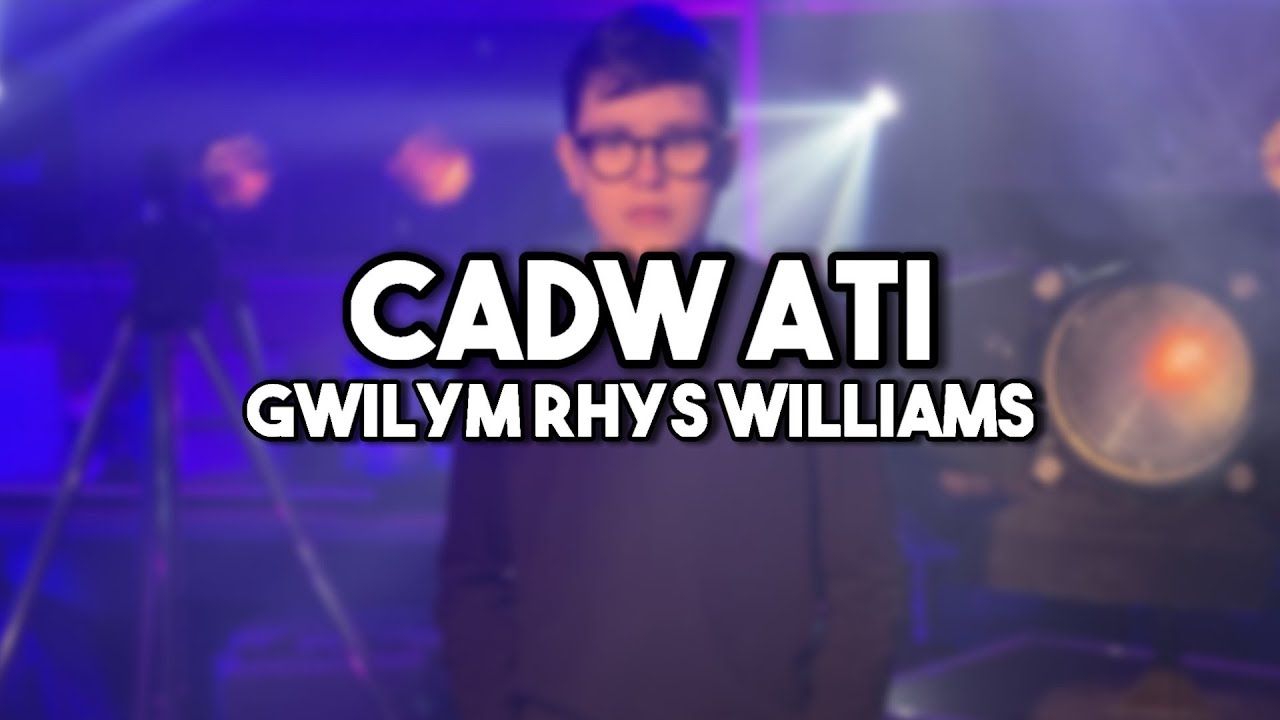 Cadw Ati - Gwilym Rhys Williams (Fideo Swyddogol) - YouTube