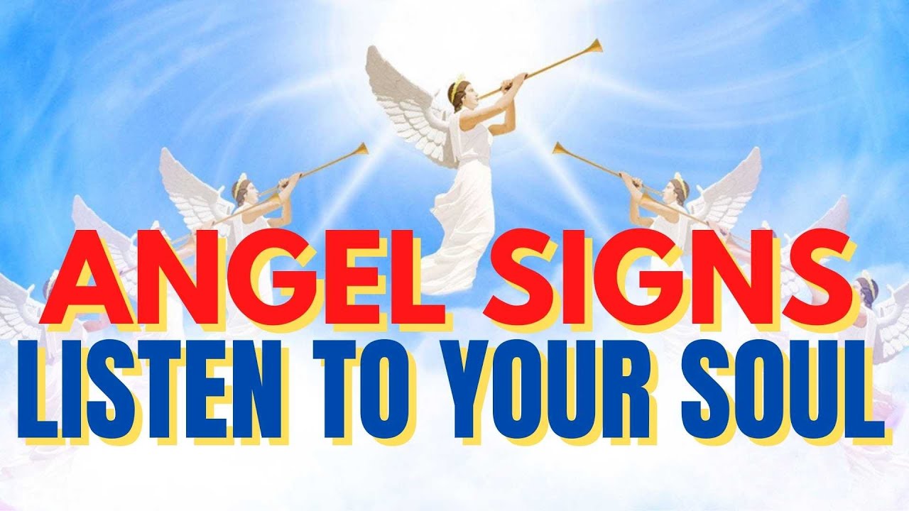 Angel Signs To Follow The Whispers Of Your Soul - YouTube