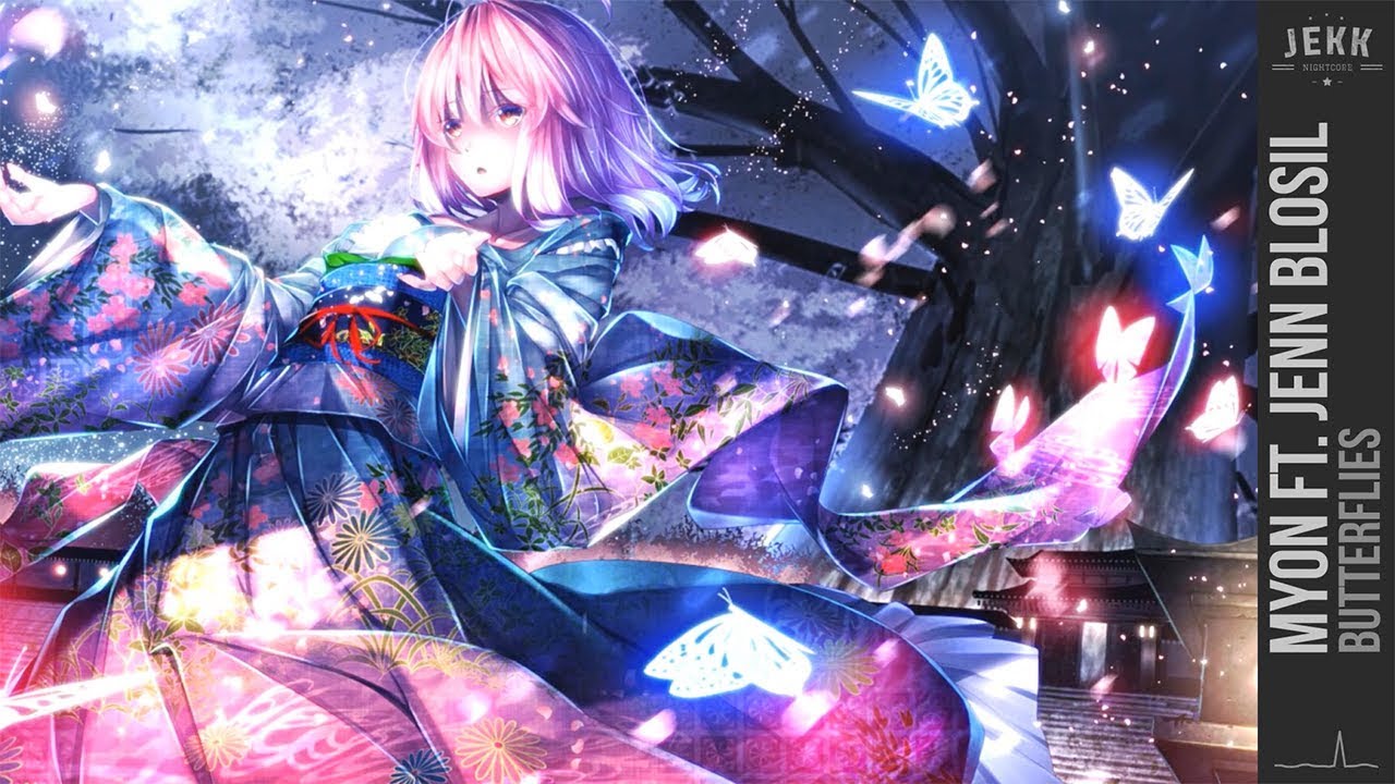 [Nightcore] - Butterflies (Myon ft. Jenn Blosil) || Jekk - YouTube