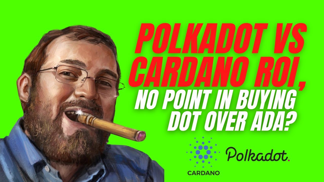 STUPID TO BUY DOT POLKADOT VS CARDANO ROI IN THE NEXT MONTHS ADA stupid-to-buy-dot-polkadot-vs-cardano-roi-in-the-next-months-ada