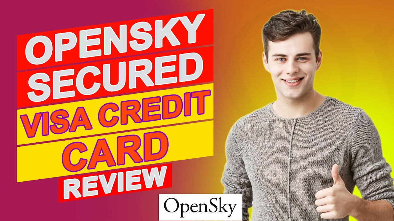 OpenSky Secured Visa Credit Card Review - What You’re Really Getting ...