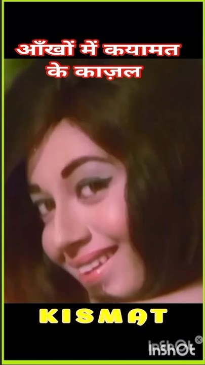 Romantic Song | Ankhon Me Qayamat Ke Kajal | Mahendra Kapoor | Biswajeet | Babita | Movie Kismat ...