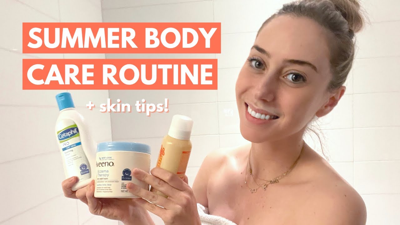 Summer Body Care Routine Dr Shereene Idriss Youtube