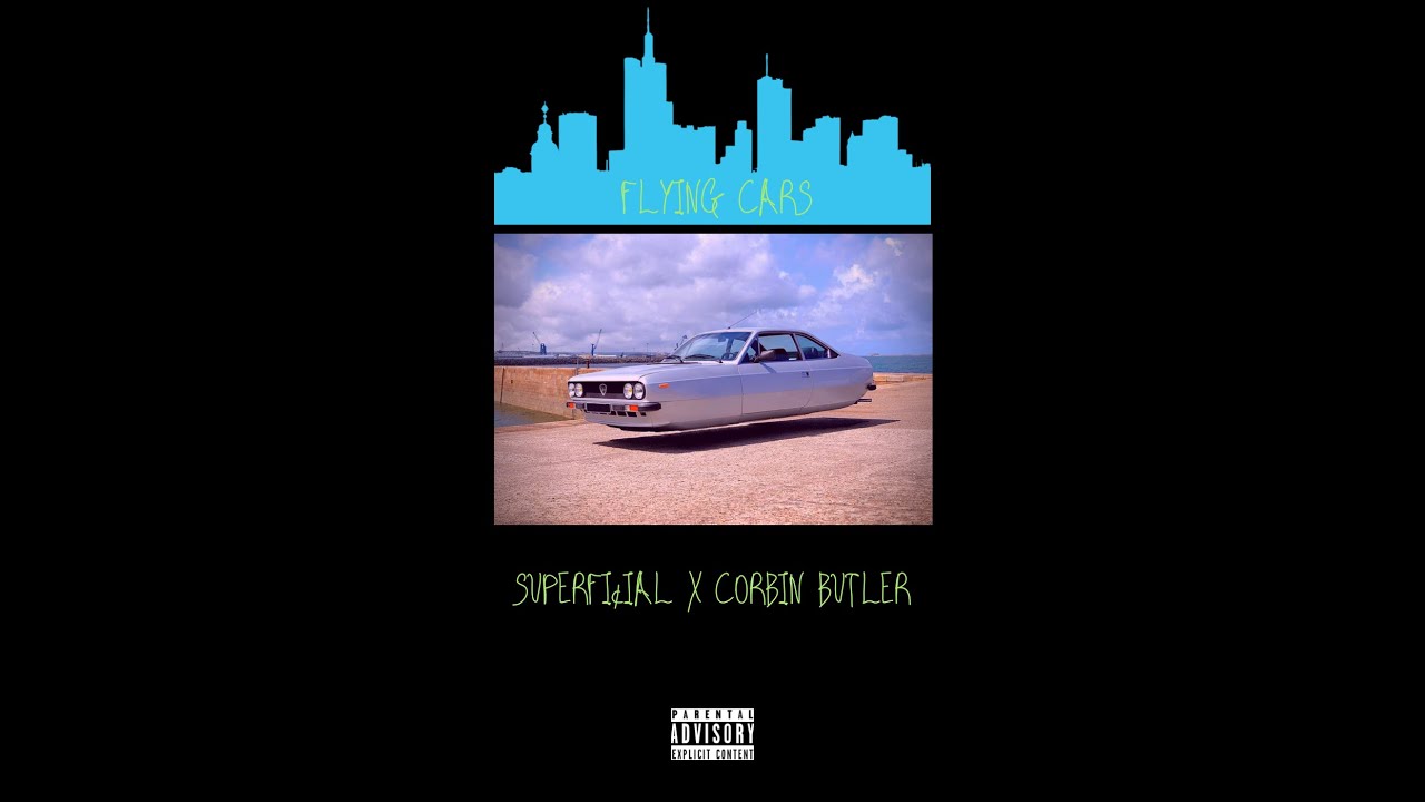 FLYING CARS (featuring Corbin Butler) - YouTube