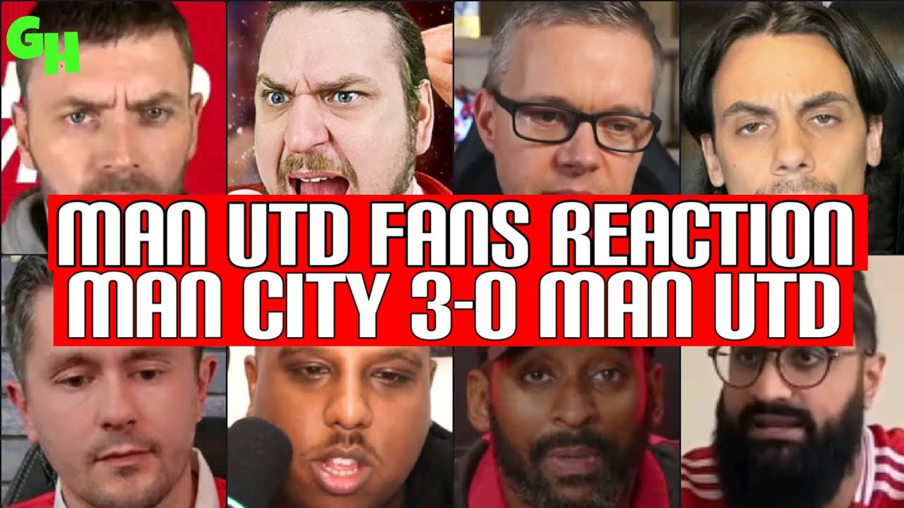 ANGRY 🤬 MAN UTD FANS REACTION TO MAN CITY 3-0 MAN UTD | FANS REACTION ...