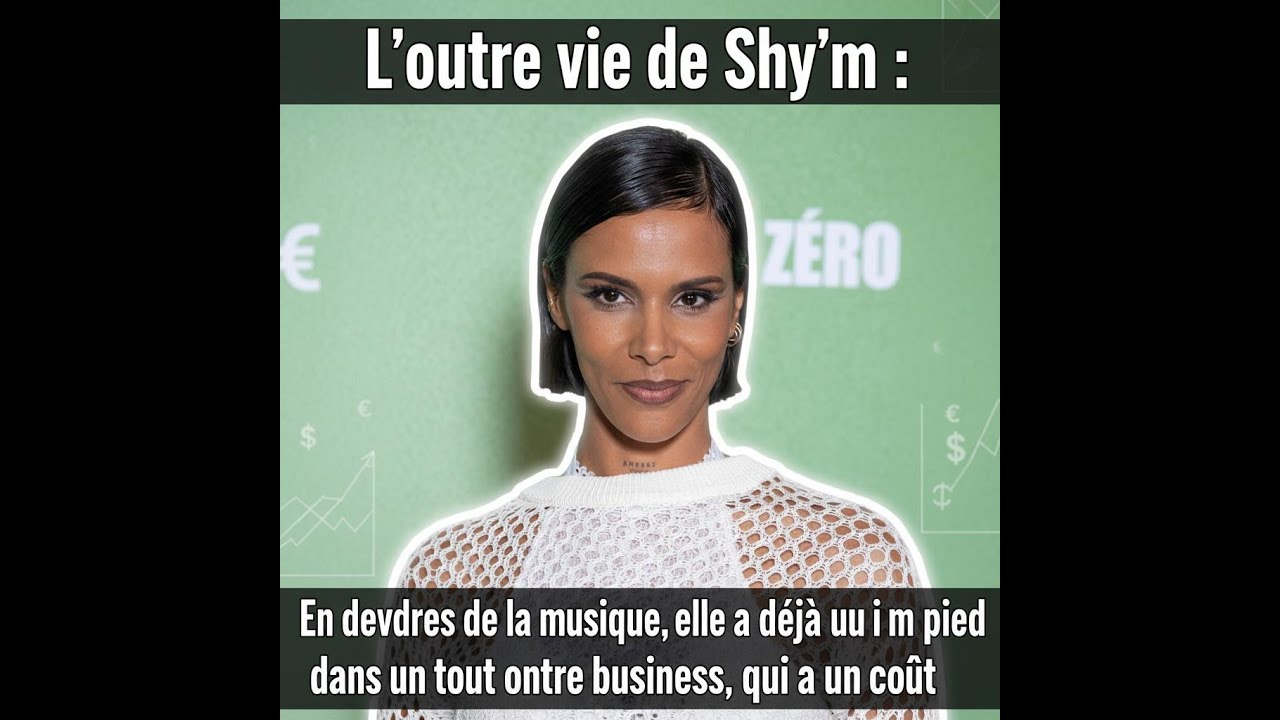 L’autre vie de Shy’m : En dehors de la musique, elle a déjà eu un pied ...