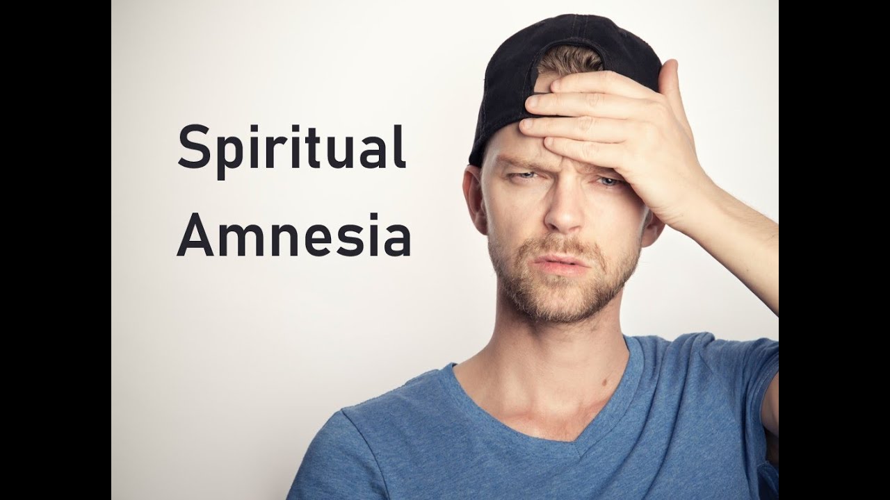 Spiritual Amnesia - YouTube