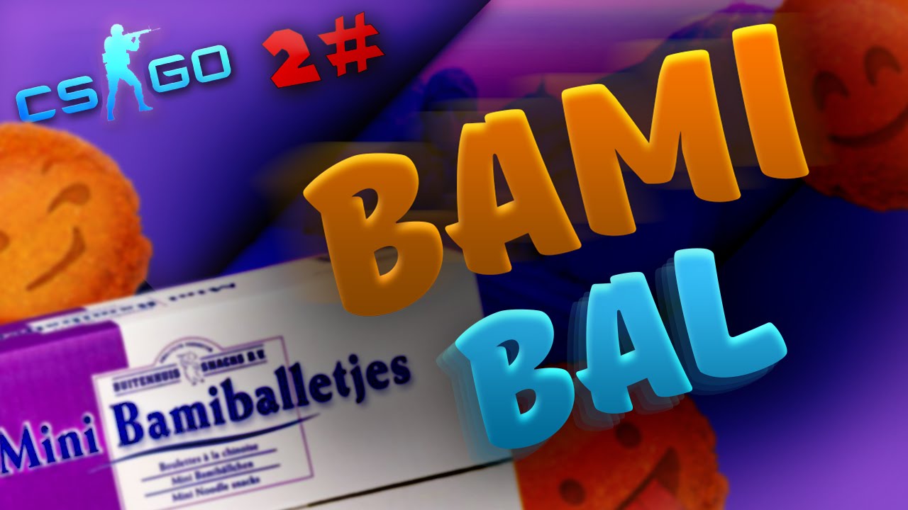 CS GO - Part 2 - Bamibal ! - YouTube