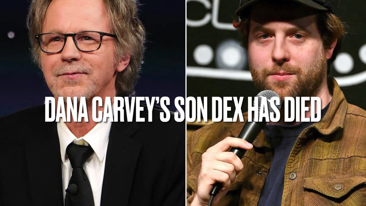 Dana Carvey’s Son Dex Carvey Has Died - YouTube