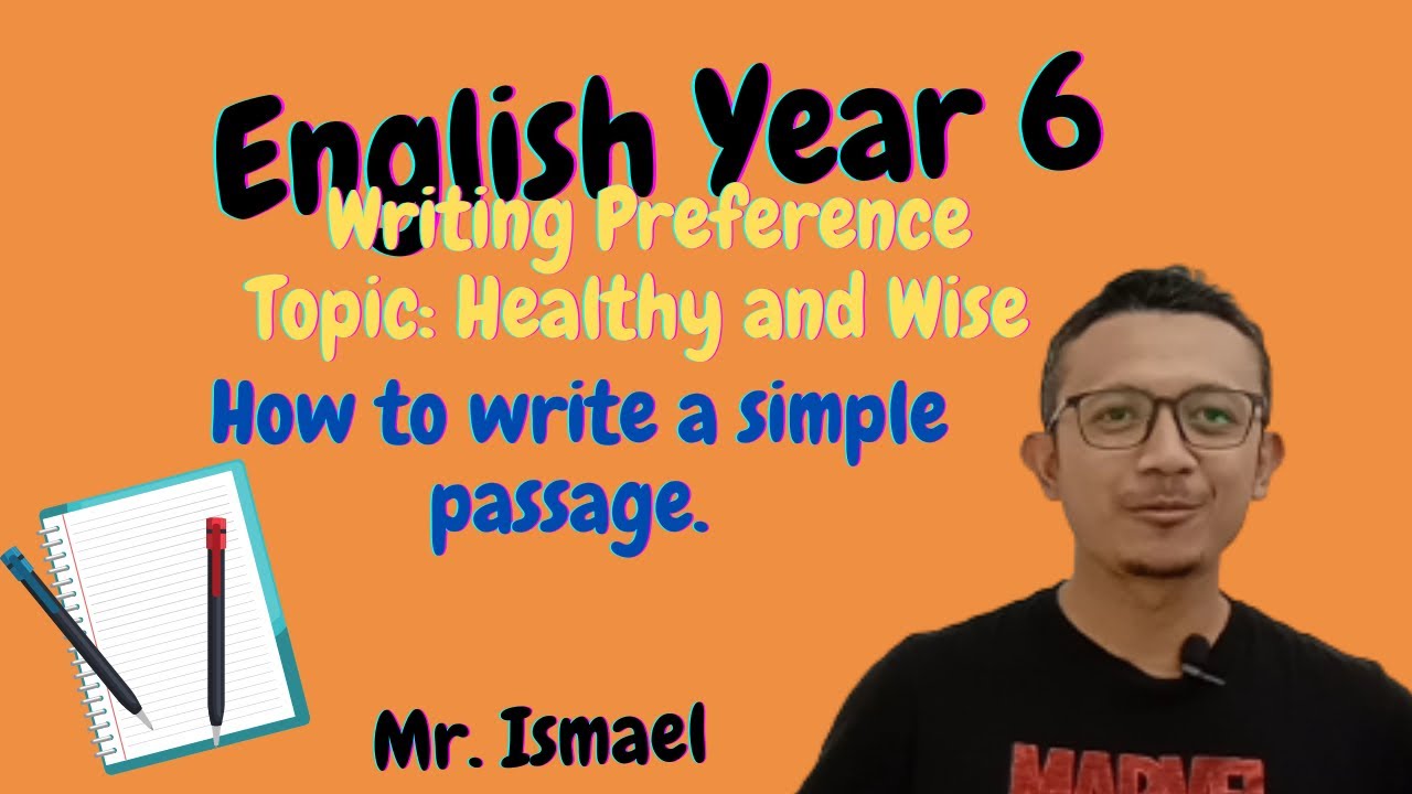 Writing Preference: Year 6 Writing of Topic: Healthy and Wise - YouTube