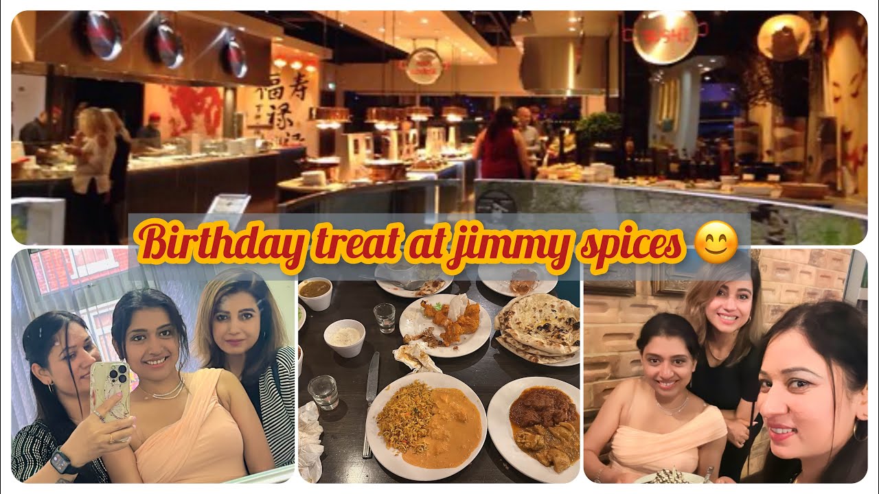 Birthday treat from friend at jimmy spices | world buffet Birmingham ...