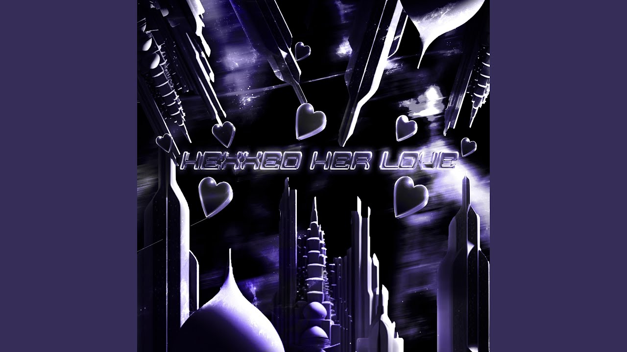 HEXXED HER LOVE ᐸ3 xoxo - YouTube Music