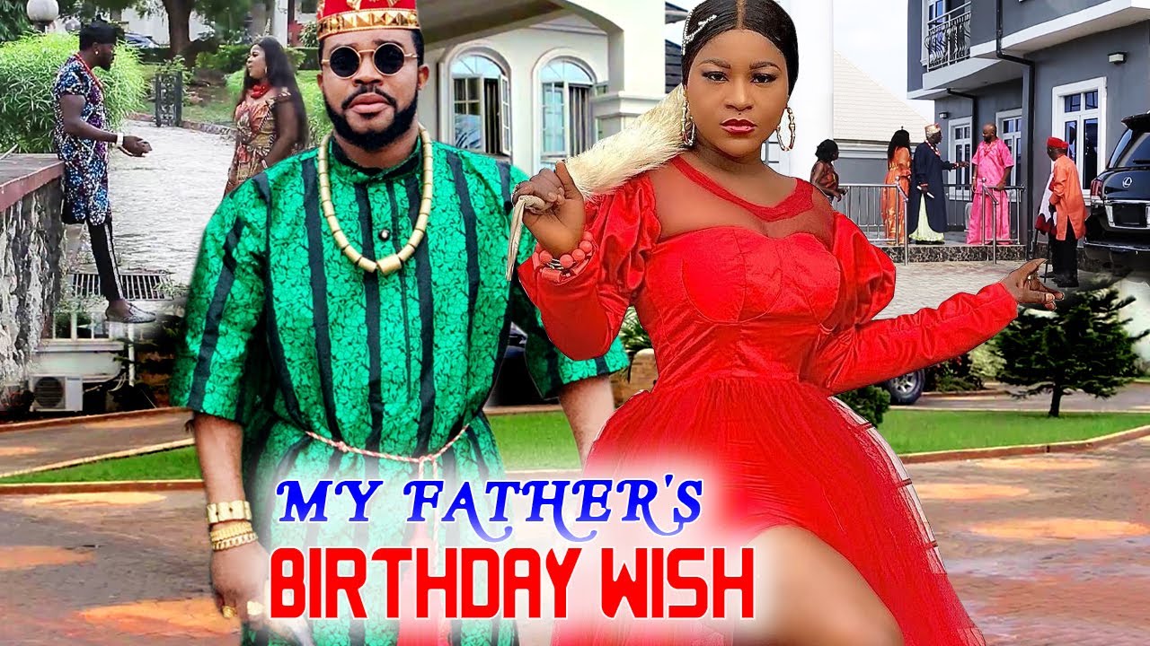 My Fathers Birthday Wish Season 2 Destiny Etiko And Maleek Milton