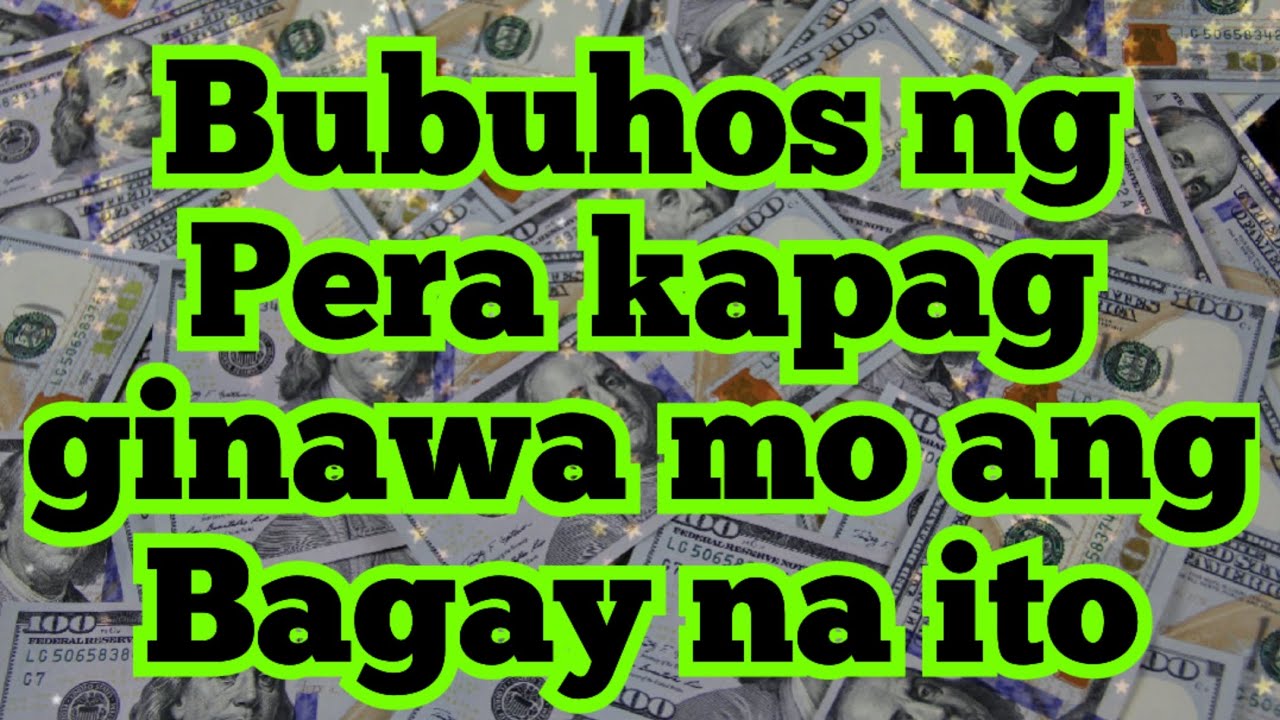 Bubuhos ang Libo libong Pera kapag Ginawa mo ang Bagay na ito ...
