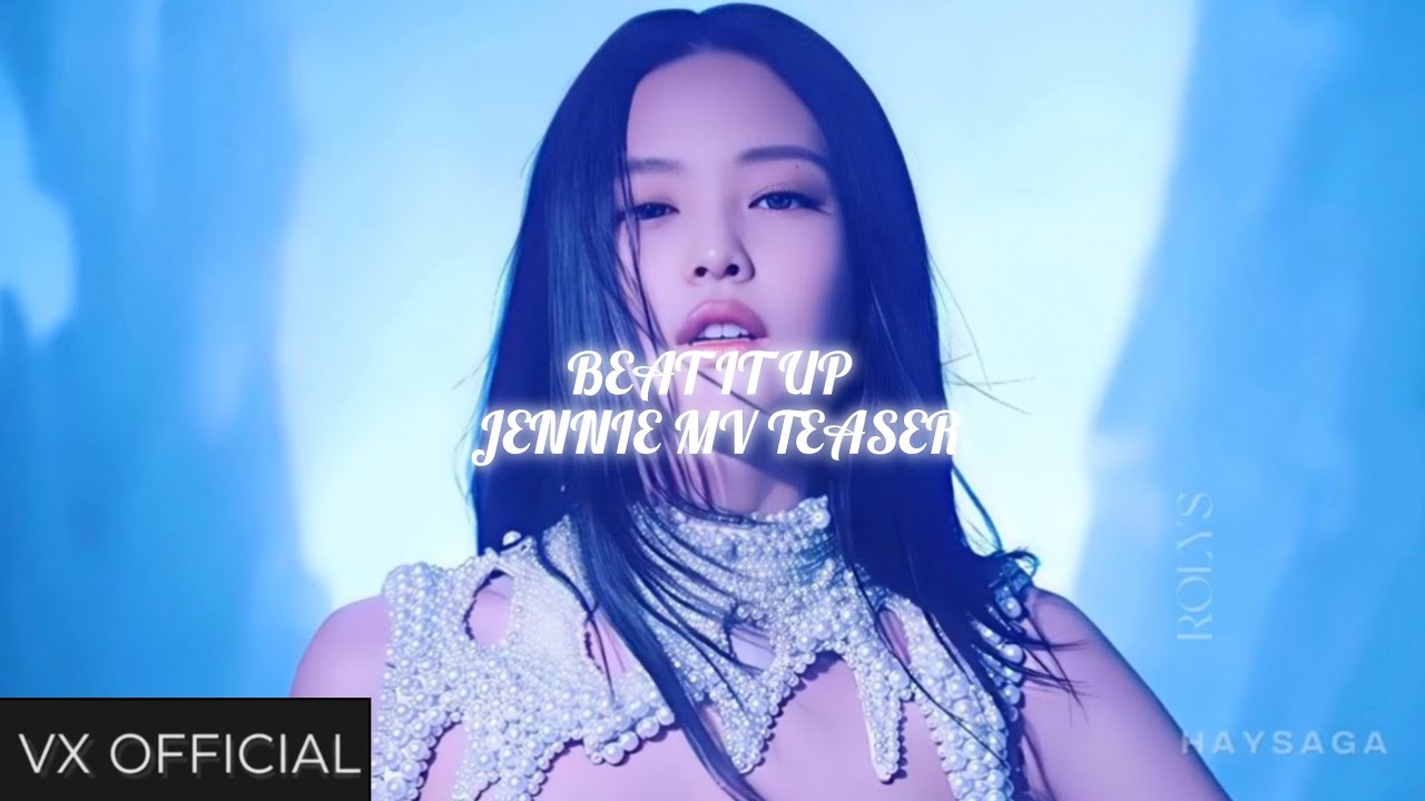 BLACKPINK - BEAT IT UP ( JENNIE M/V TEASER ) - YouTube