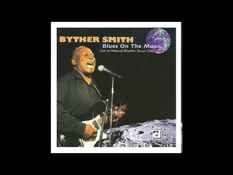 Byther Smith - Blues On The Moon (Full Album) - YouTube