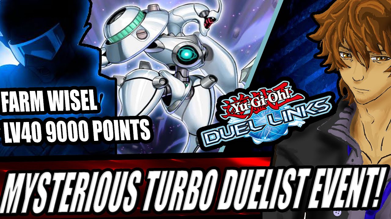 MYSTERIOUS TURBO DUELIST EVENT FARM LV40 9000 POINTS! HOW TO FARM WISEL ...