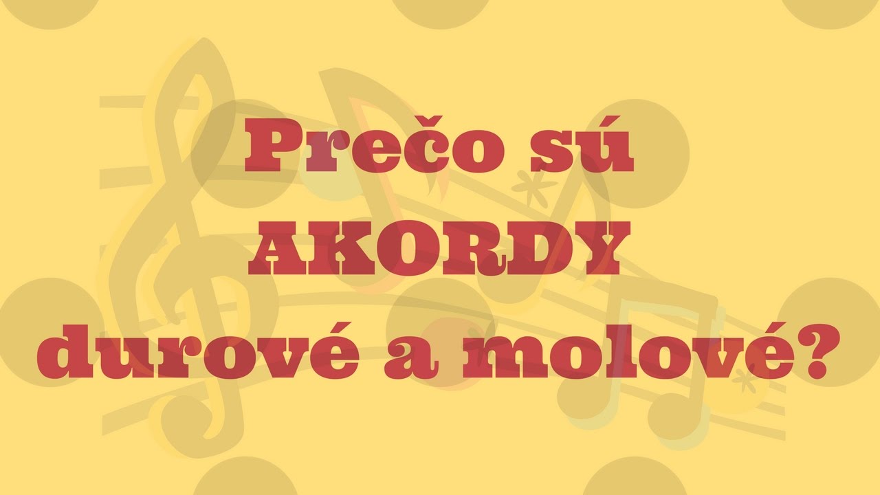 Prečo sú niektoré akordy (a stupnice) durové a iné molové? - YouTube