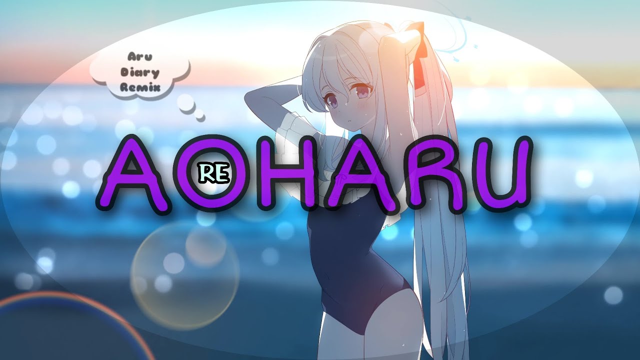 Nor - RE Aoharu(Blue Archive OST)[Aru Diary Remix] - YouTube