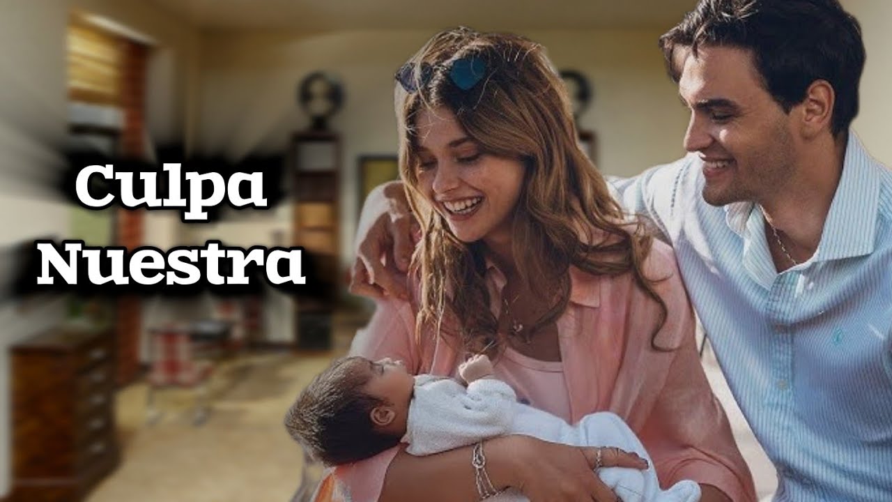 El Hijo de Nick y Noah en Culpa Nuestra (Culpa Mía 4) - YouTube