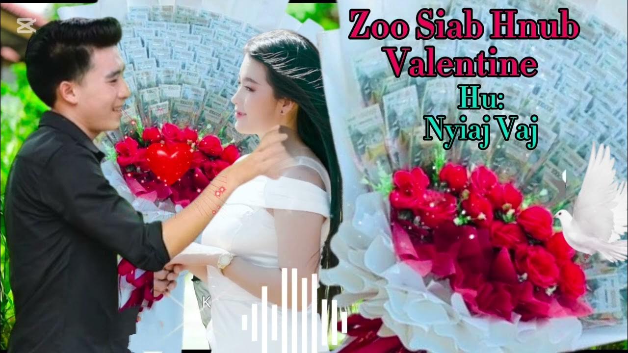 zoo siab valentine &nyiaj vaj nkauj 2025 hmong new song mv - YouTube