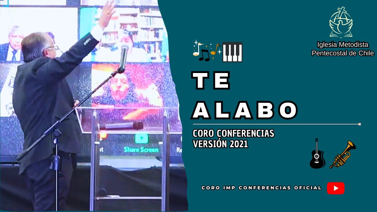 TE ALABO || CORO IMP CONFERENCIAS 2021 - YouTube Music