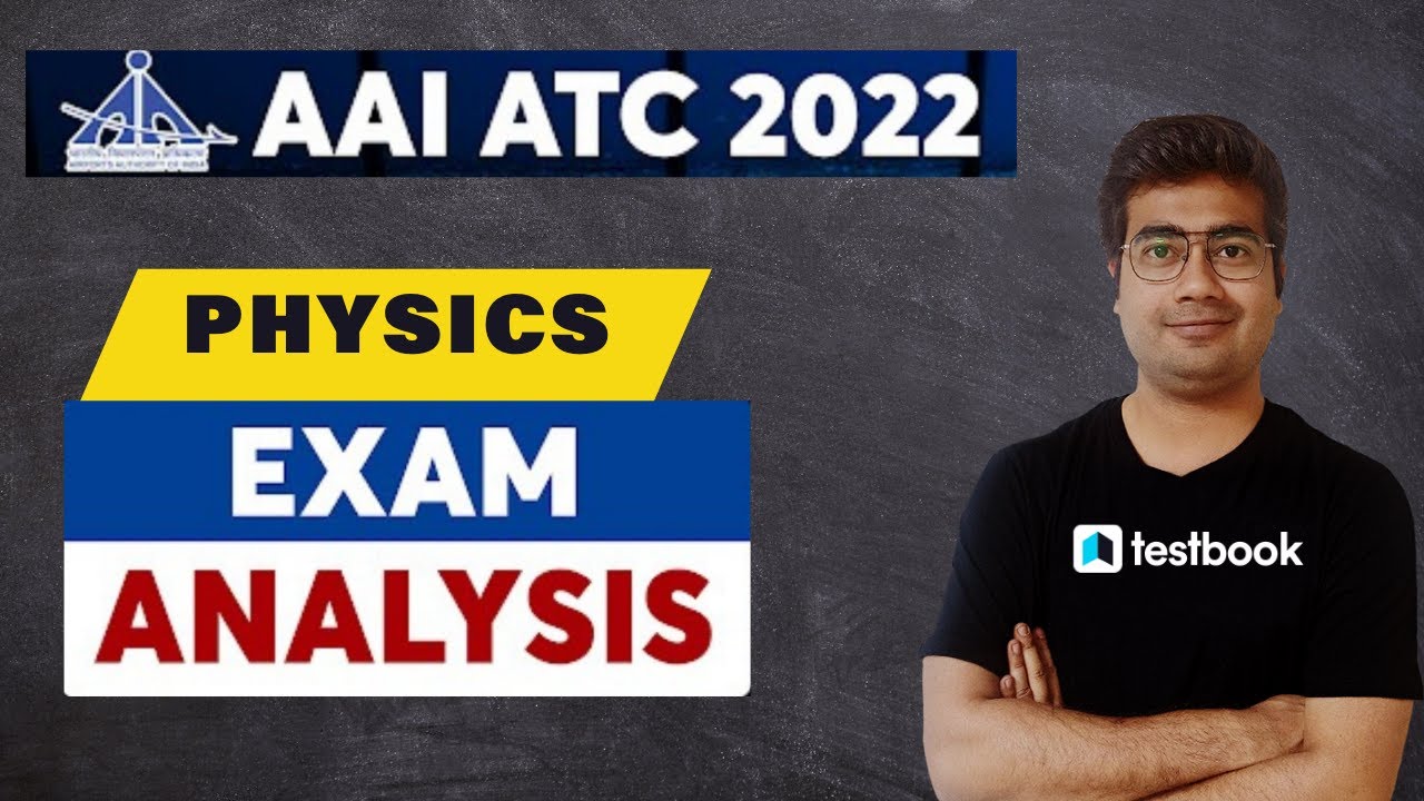 AAI ATC Analysis 2022 | AAI ATC Physics paper analysis | AAI JE ATC ...