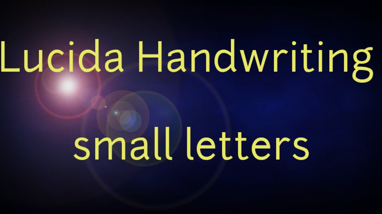 Lucida Handwriting small letters - YouTube