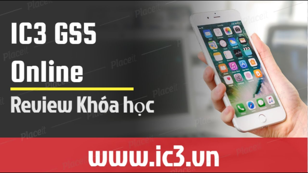 Review khóa học IC3 GS5 Online tại www.ic3.vn - YouTube