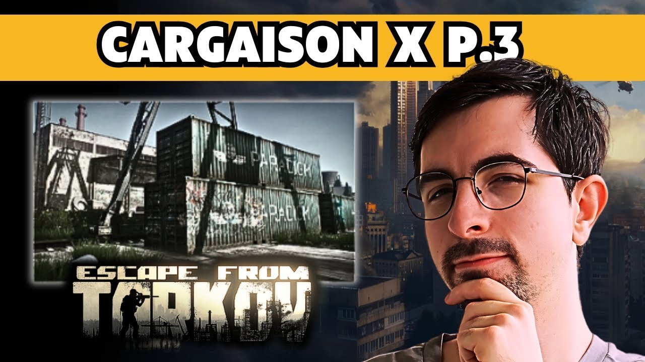 Cargaison X Partie 3 Tarkov : Guide Complet - YouTube